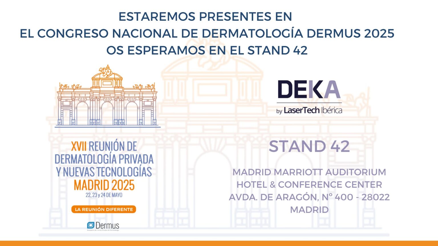 DEKA en DERMUS 2025 | Visítanos en el stand 42